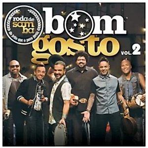 Bom Gosto - Roda de Samba Vol 2