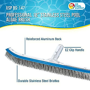 U.S. Pool Supply Professional 18" Stainless Steel Pool Algae Brush with EZ Clip Handle - Durable Bristles, Scrub Remove Calcium Buildup, Rust Stains on Concrete - Sweep Debris from Walls, Floors Steps