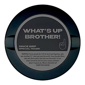 Edition 016: What's Up Brother | Snus Can | Snus Container | Zyn Metal Can | Metal Zyn Container | Zyn Holder | Metal Snus Container | Smell Proof Container | Aluminum Zyn Container (Black)