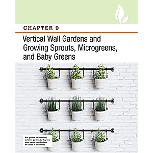How to Garden Indoors & Grow Your Own Food Year Round: Ultimate Guide to Vertical, Container, and Hydroponic Gardening (Creative Homeowner) Vegetables, Herbs, DIY Projects, Composting, Lights, & More