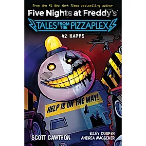 HAPPS: An AFK Book (Five Nights at Freddy's: Tales from the Pizzaplex #2)
