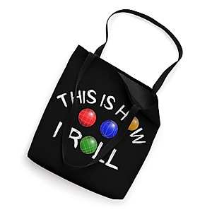 This Is How I Roll Italian Bocce Ball Boules Sports Player Tote Bag