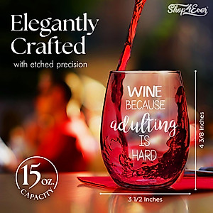 shop4ever Wine Because Adulting is Hard Laser Engraved Stemless Wine Glass 15 oz. Funny Gift