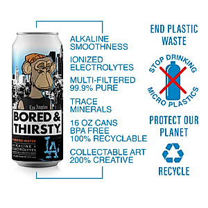 Bored & Thirsty Ionized Alkaline Water with Electrolytes & Trace Minerals for a Smooth Taste. Limited Edition Art Collabs 100% Recyclable 16 Fl Oz Aluminum Cans (4 Pack). Stop Single Use Plastic!