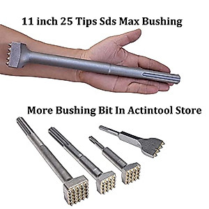 ACTINTOOL 11 3/4 In. SDS Max 25 Tips Concrete Repair Patch Prepare Bushing Tool For Concrete, 1 1/2 Inch Square Head Concrete Roughness Coating Remove Bushing Bit For Demoliton Hammer(Pack of 1)