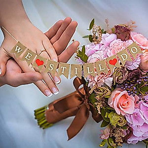 WE Still DO Burlap Banner | Engagement Bunting｜Marriage ｜Wedding Anniversary Party Decorations Supplies