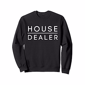 Realtor Real Estate Agents landlords Broker House Dealer Sweatshirt