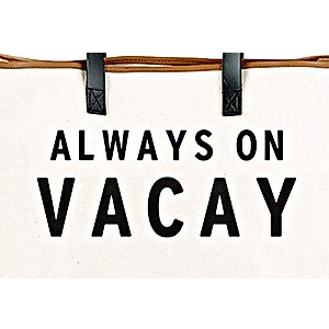 Simple Canvas Beach Tote Bag For Women, Large Purse For Travel (Always On Vacay)