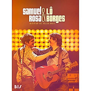 Samuel Rosa & Lô Borges Ao Vivo No Cine Theatro Brasil