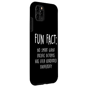iPhone 11 Pro Max No Giant Octopus Graduated Uni Funny Animal Pun Humor Case