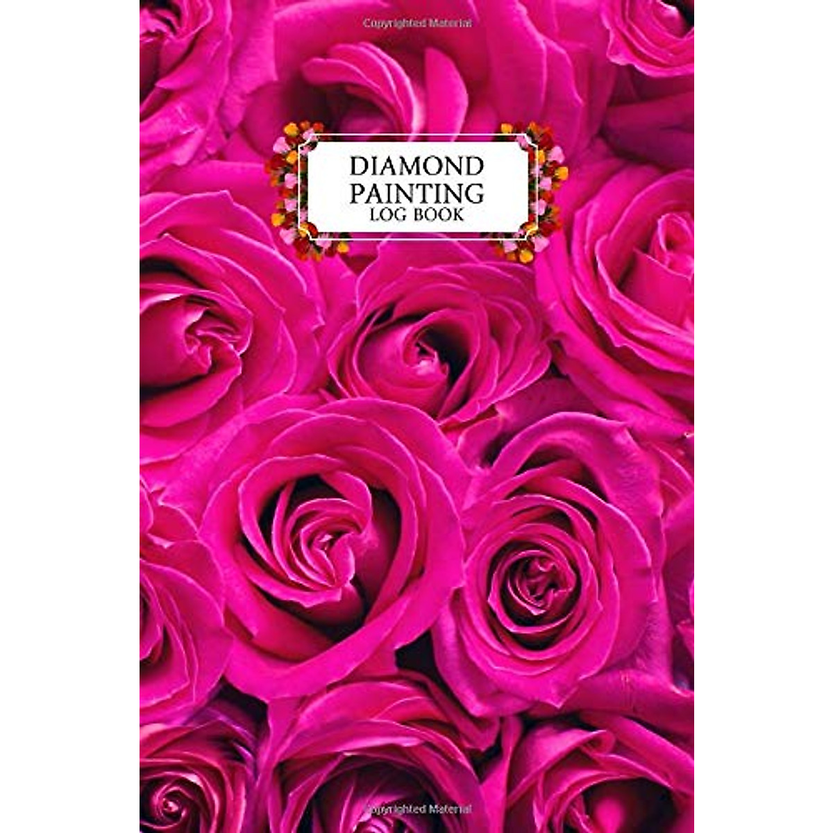 Diamond Painting Log Book: DP Art Project Organizer