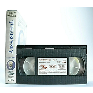 The Story of the Symphony Volume 3 -Tchaikovsky - Symphony No 6 [VHS]