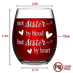 Not Sister by Blood but Sister by Heart Wine Glass, Sister Stemless Wine Glass for Women, Soul Sister, Friends, Sister in Law - Unique Idea for Birthday, Christmas, Galentine’s Day