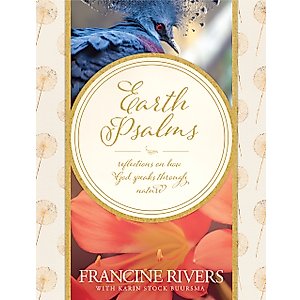 Earth Psalms: Reflections on How God Speaks through Nature