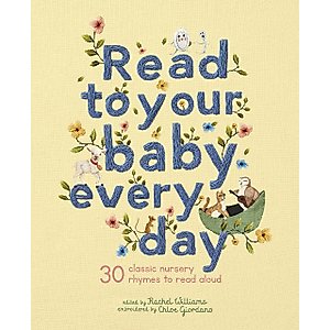 Read to Your Baby Every Day: 30 classic nursery rhymes to read aloud (Stitched Storytime, 1)
