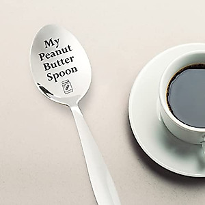 My Peanut Butter Spoon Gift For Peanut Butter Lover | Gift For Mom | Birthday Gift For Friends Coworker | Christmas Gift For Him Her | Gift For Dad Grandpa Kids |Gift for Men Women Who Have Everything