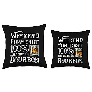 Weekend Forecast 100 Percent Of Bourbon - Whiskey Throw Pillow