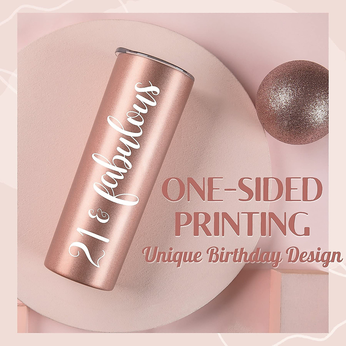 Onebttl 21st Birthday Gifts for Women, Girl, Her - 21 and Fabulous -20oz/590ml Stainless Steel Insulated Tumbler with Straw, Lid, Message Card - (Rose Gold)