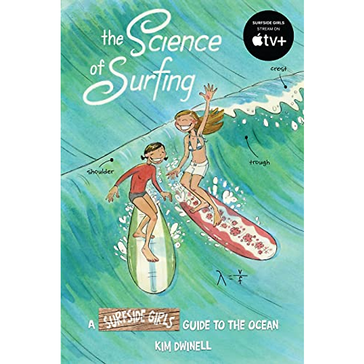 The Science of Surfing: A Surfside Girls Guide to the Ocean
