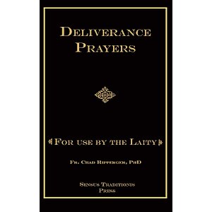 Deliverance Prayers: For Use by the Laity