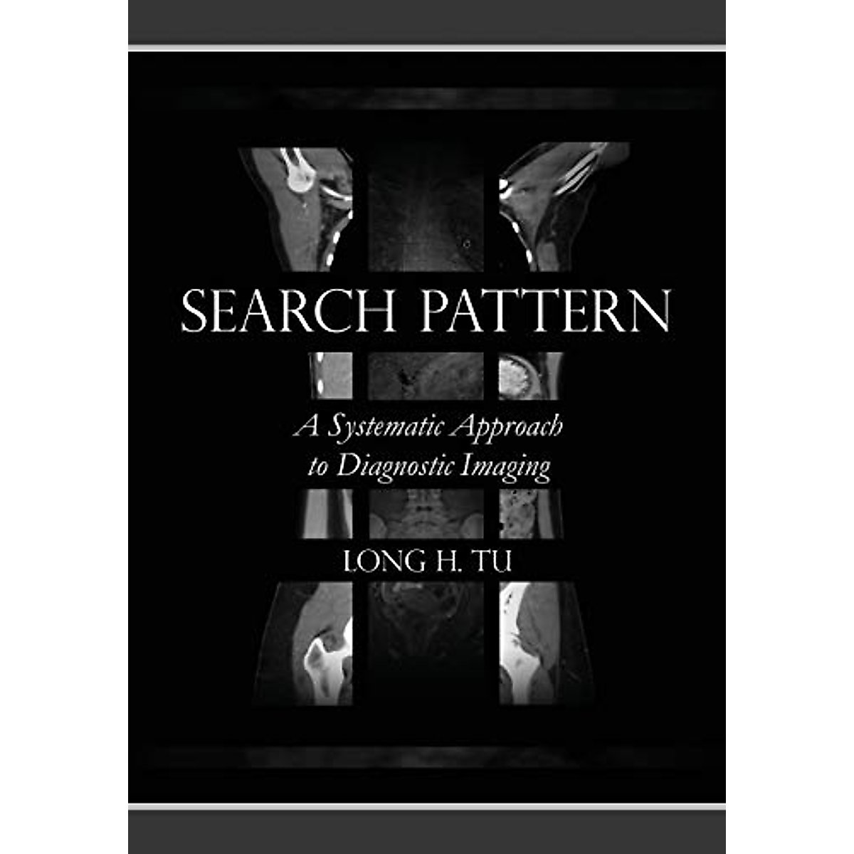 Search Pattern: A Systematic Approach to Diagnostic Imaging