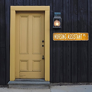 Nursing Assistant Sign Nursing Assistant Gift Nursing Assistant Metal SignNursing Assistant Custom Street Metal Sign Shabby Chic Wall Art Retro Wall Hanger Home Decor Wall Decorations