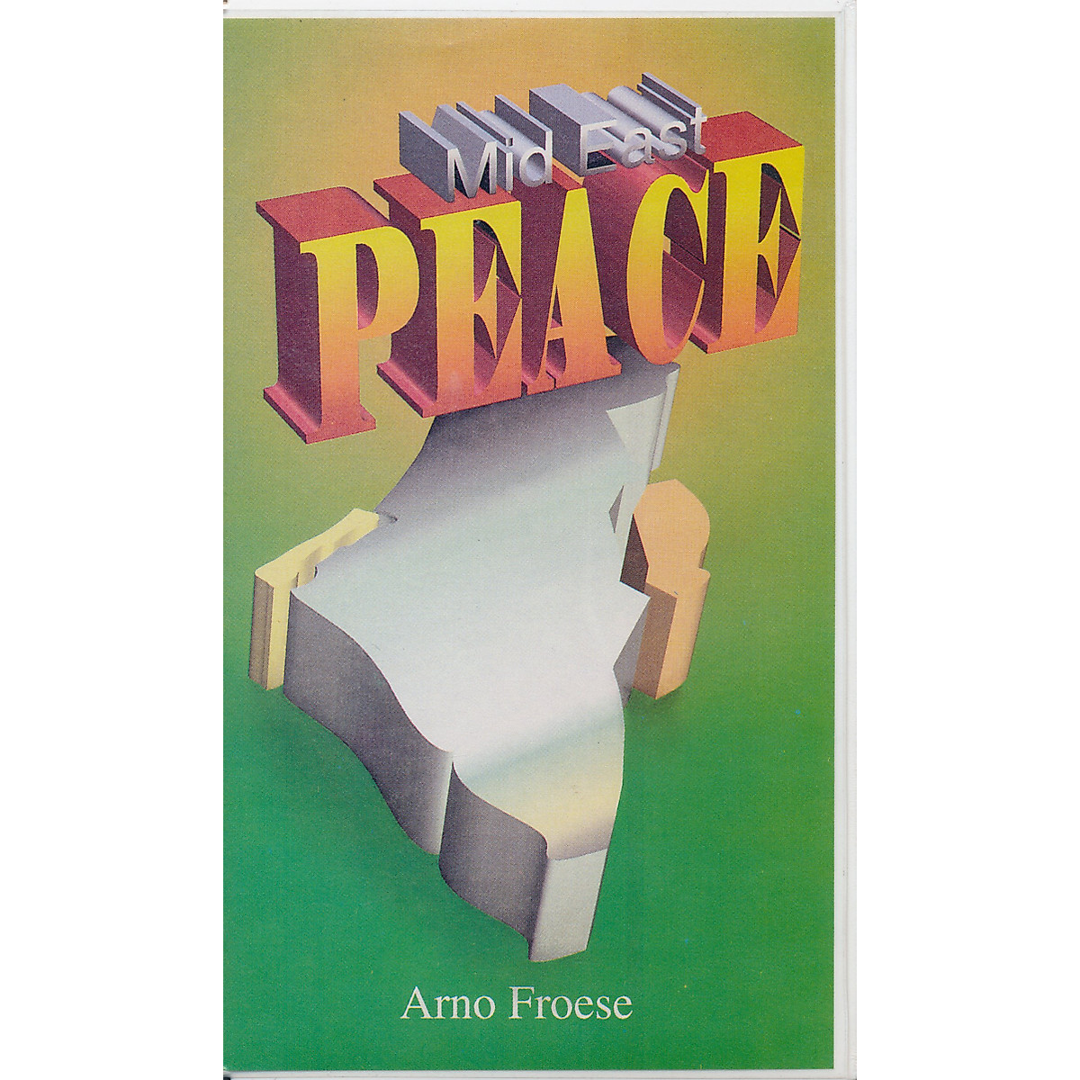 Mid East Peace (With Arno Froese)