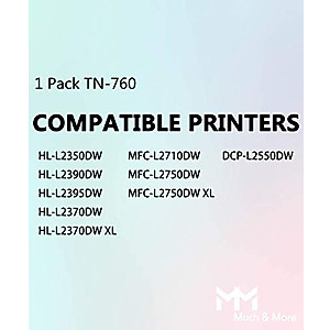 MM Much & More Compatible Toner Cartridge Replacement for Brother TN-760 TN760 TN 760 to use with MFC-L2710DW HL-L2370DWXL MFC-L2750DWXL HL-L2350DW L2390DW L2395DW DCP-L2550DW Printer (1-Pack, Black)