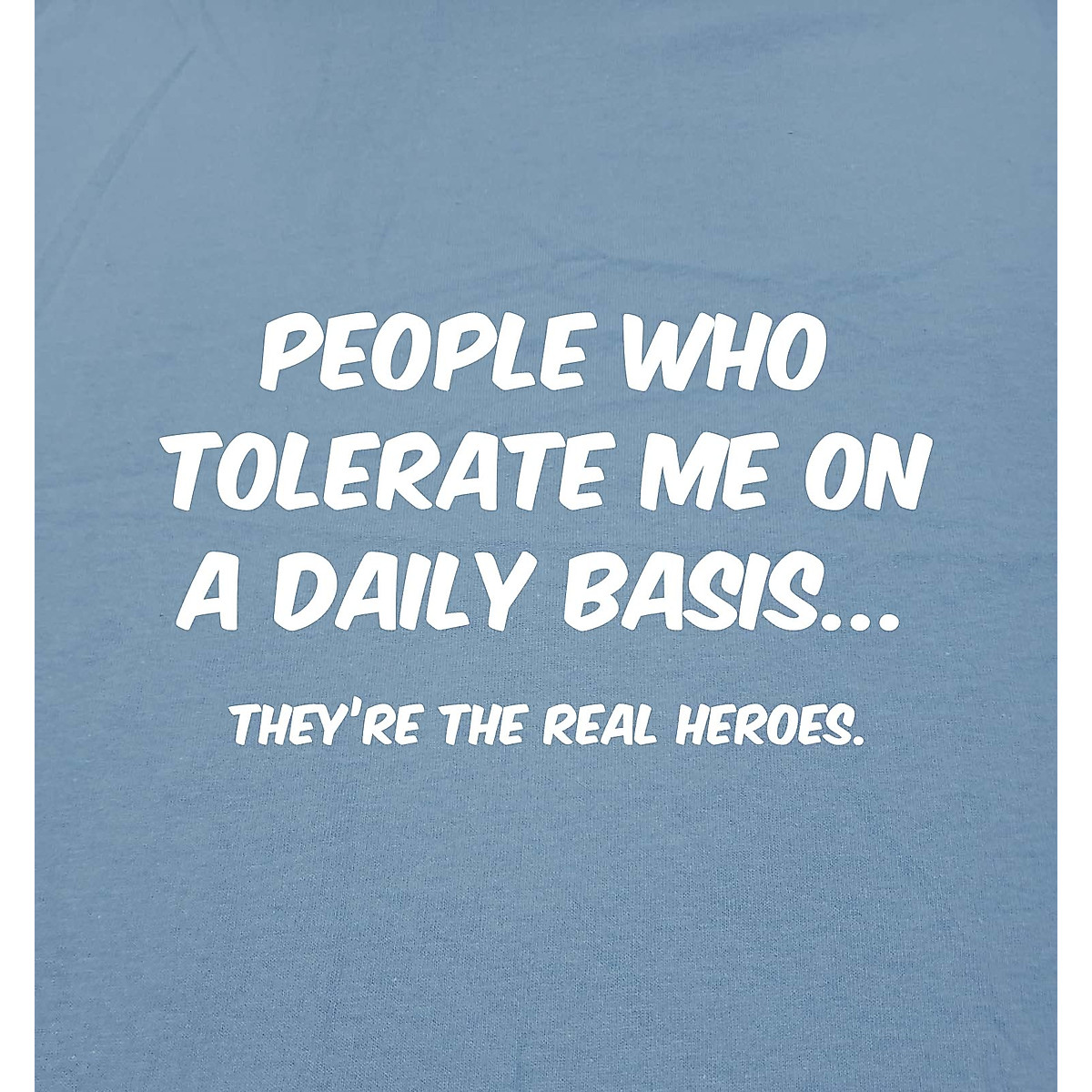 People Who Tolerate Me On A Daily Basis Sarcastic Funny T Shirt XL Black