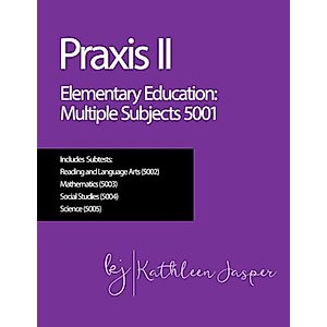 Praxis II Elementary Education: Multiple Subjects (5001)