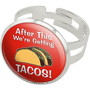 GRAPHICS & MORE After this We're Getting Tacos Silver Plated Adjustable Novelty Ring
