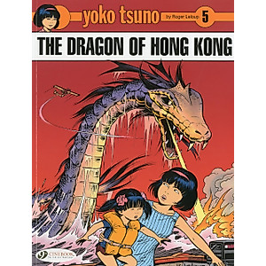 The Dragon of Hong Kong (Yoko Tsuno)