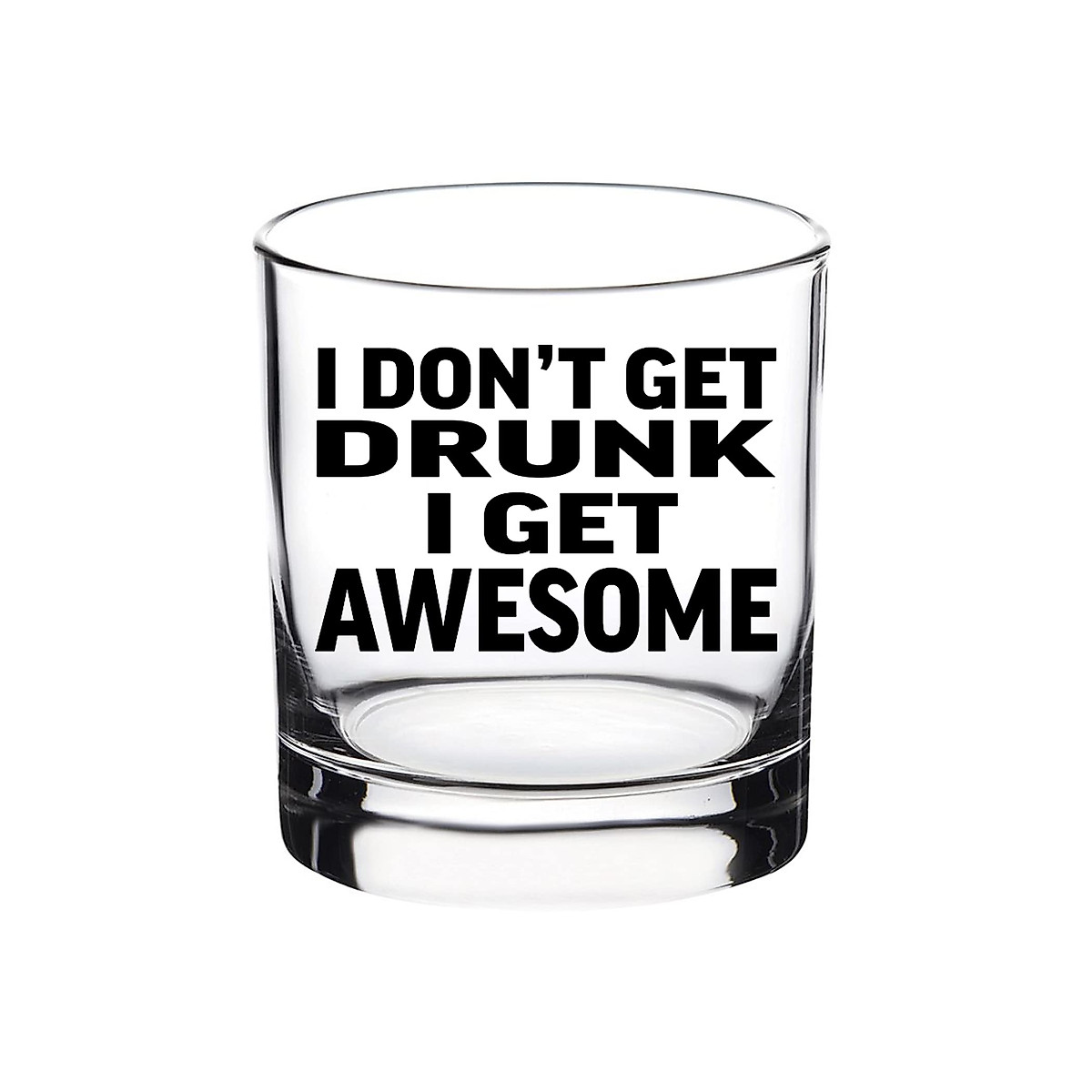 Funny I Don't Get Drunk I Get Awesome Old Fashioned Whiskey Glass Drinking Cup Gift For Him Men Dad Grandpa