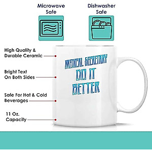 Appreciation Gift for Medical Secretary, a Birthday Present for Mom - Do It Better - Cute Gag Quote on 11 Oz White Ceramic Coffee Mug
