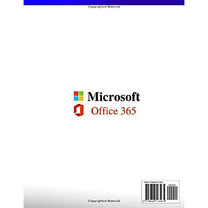 Microsoft Office 365: [9 in 1] The Most Updated All-in-One Guide From Beginner to Expert to Master Everything You Need to Know About Word, Excel, Powerpoint, Access, Outlook, Publisher and More