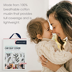 Bebe au Lait Classic Muslin Car Seat Cover -Perfect Baby Car Seat Covers for Babies, Car Seat Canopy, Unisex Baby Car Seat Cover- Easy Snap Straps, Fully Zippered Opening, Breathable- Leaves