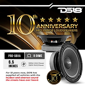 DS18 PRO-68XA 6.5” Special Edition 10th Anniversary Mid-Bass Loudspeaker 500 Watts Max 8-Ohms - Door Speakers for Car or Truck Stereo Sound System - 1 Speaker
