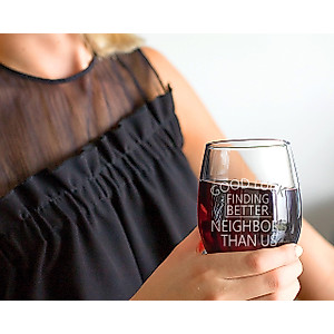 Good Luck Finding Better Neighbors Than Us Stemless Wine Glass - Funny New Homeowner Gift From Friends Neighbors