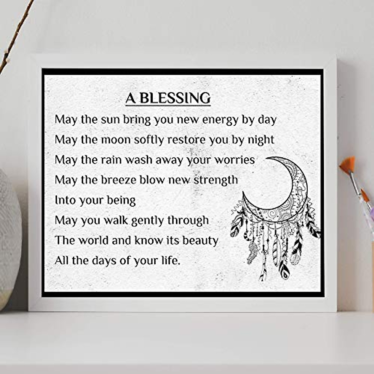 "A Blessing"-Apache Blessing Poem -Inspirational Native American Quotes Wall Art -14 x 11" Spiritual Poster Print w/Moon & Dream Catcher Image-Ready to Frame. Perfect Home-Bedroom-Office-Studio Decor!