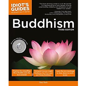Idiot's Guides: Buddhism, 3rd Edition (Complete Idiot's Guide to)