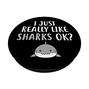I Just Really Like Sharks Ok Shark Face Gift PopSockets PopGrip: Swappable Grip for Phones & Tablets