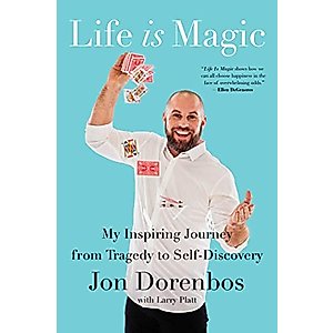 Life Is Magic: My Inspiring Journey from Tragedy to Self-Discovery