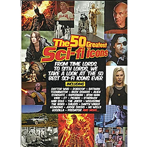 THE 50 GREATEST SCI-FI ICONS MAGAZINE, OVER 200 PAGES ISSUE # 1 ISSUE, 2014