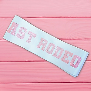 Decorit MY LAST RODEO Sash with White Pink Glitter, Let’s Go Girls Western Cowgirl, Bride to Be Accessory, Bridesmaid Gift, Bridal Shower Party Favor, Nashville Bride, Engagement, Wedding Party Favor