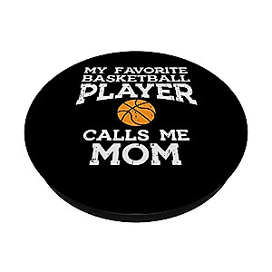 Favorite Basketball Player Mom Mothers Day Sports Mama Women PopSockets PopGrip: Swappable Grip for Phones & Tablets
