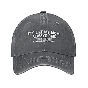 Funny Hat Its Like My Mom Always Said Whats The Fuck is Wrong with You Hat for Women Dad Hat Adjustable Hats Deep Heather