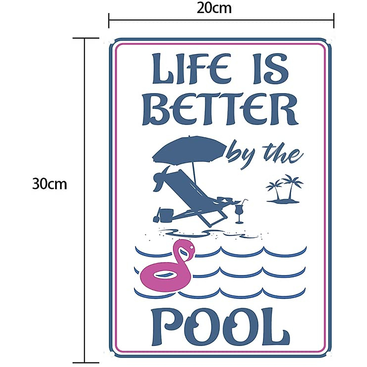 Life Is Better By The Pool 12" x 8" Funny Tin Sign Pool Decor