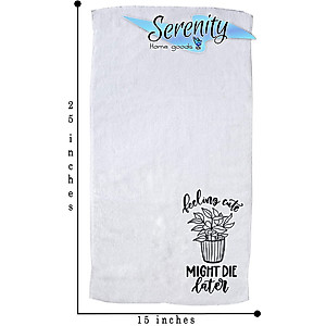 Funny Dish Towel | Feeling Cute Might Die Later | Plant Theme Farmhouse Style Kitchen and Bath Hand Towel | Farmhouse Country Rustic | Housewarming Wedding Christmas Gift