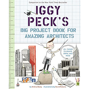 Iggy Peck's Big Project Book for Amazing Architects (The Questioneers)