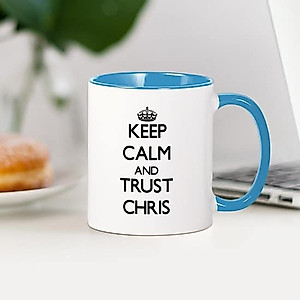 CafePress Keep Calm And TRUST Chris Mugs Ceramic Coffee Mug, Tea Cup 11 oz